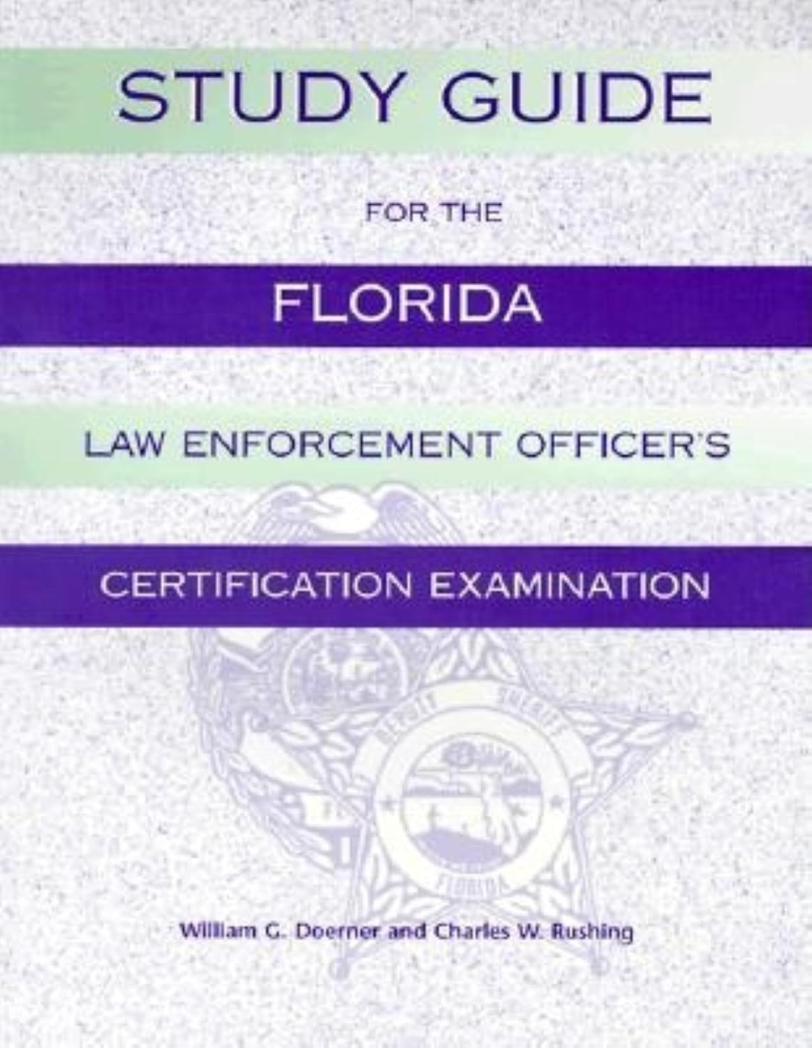 Study Guide for the Florida Law Enforcement Officer's Certification ...
