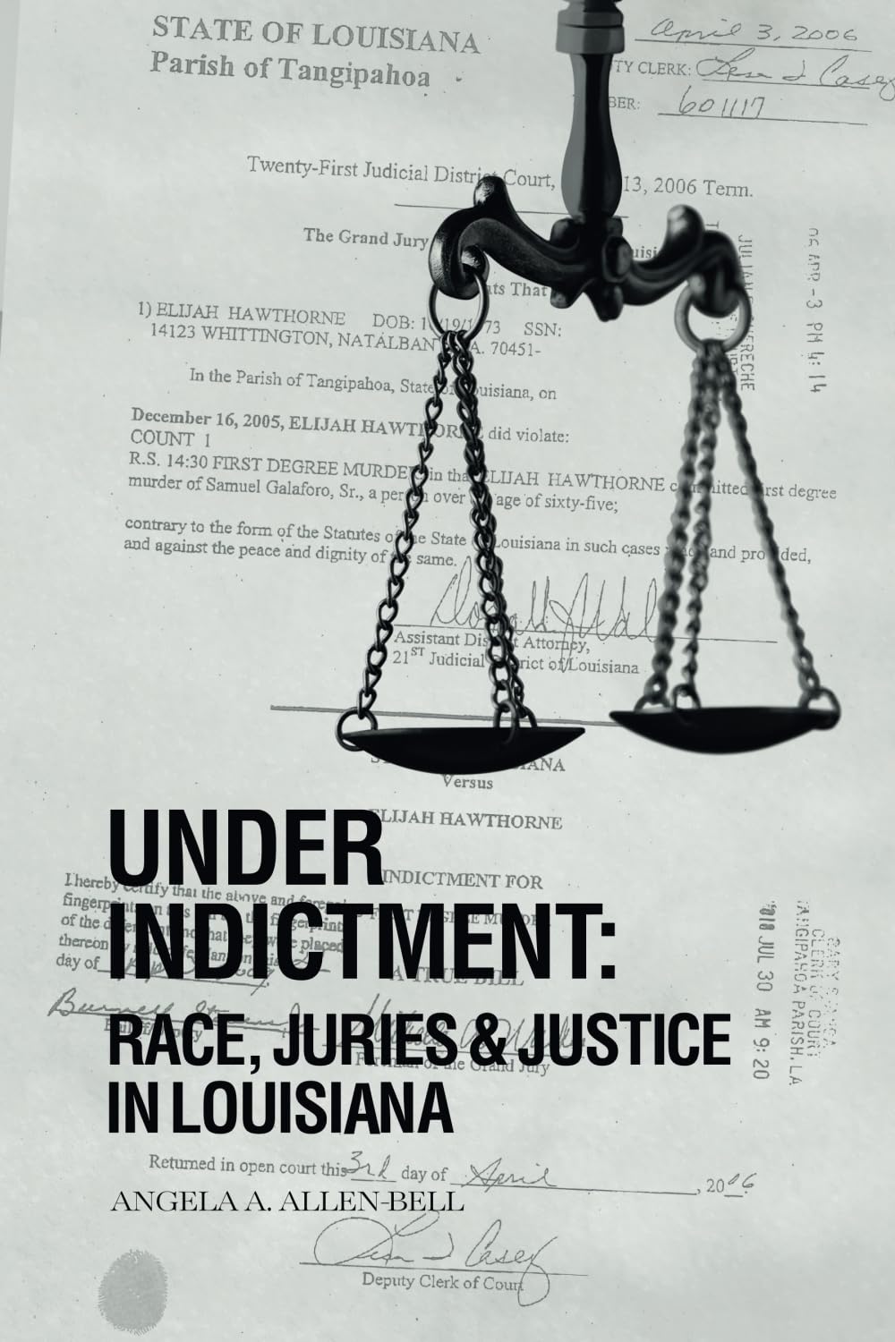 Under Indictment: Race, Juries & Justice in Louisiana: Allen-Bell ...