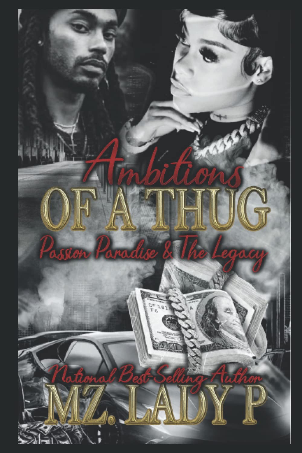 Amazon.com: Ambitions of a Thug: Passion, Paradise, and The Legacy: 9798355538347: Lady P, Mz ...