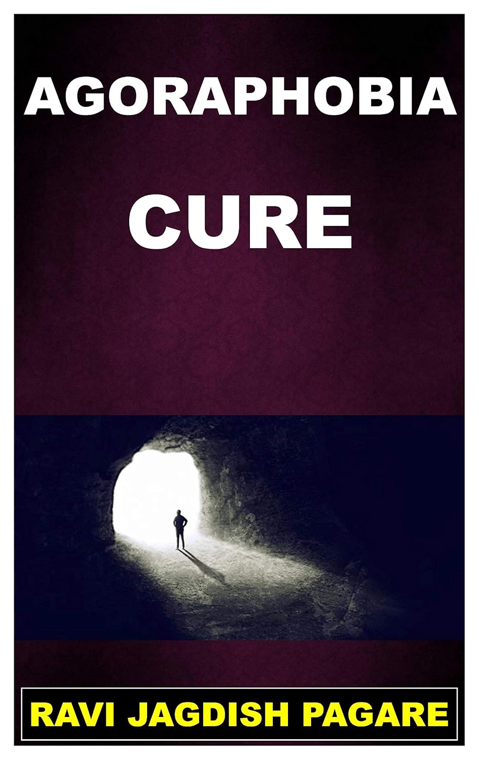 AGORAPHOBIA : AGORAPHOBIA CURE eBook : PAGARE, RAVI: Amazon.in: Kindle ...
