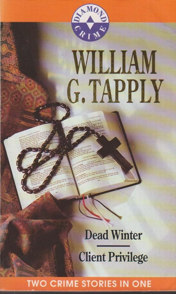 Dead Winter / Client Privilege: William G. Tapply: 9780261664586 ...