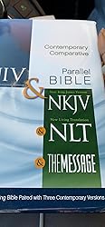 NIV, NKJV, NLT, The Message, Contemporary Comparative Parallel Bible ...