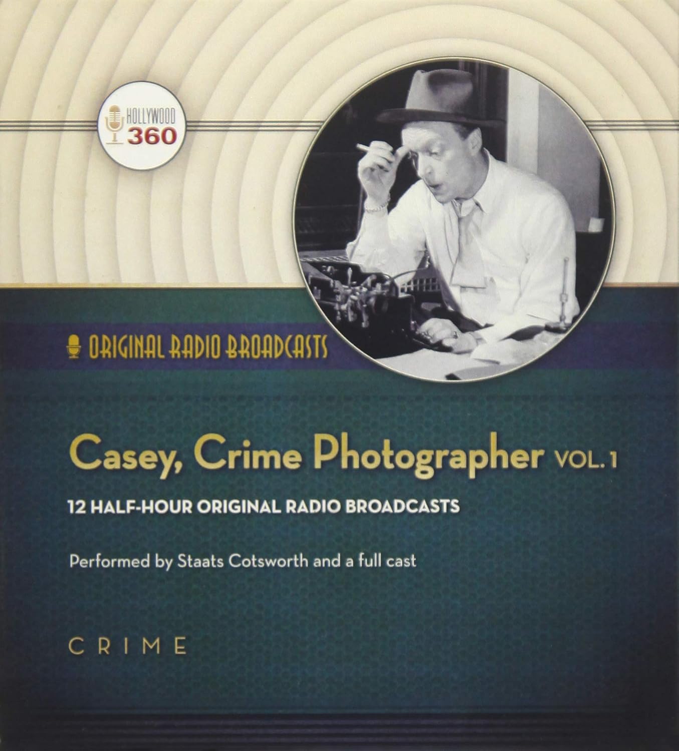 Casey, Crime Photographer, Vol. 1 (Classic Radio Collection ...
