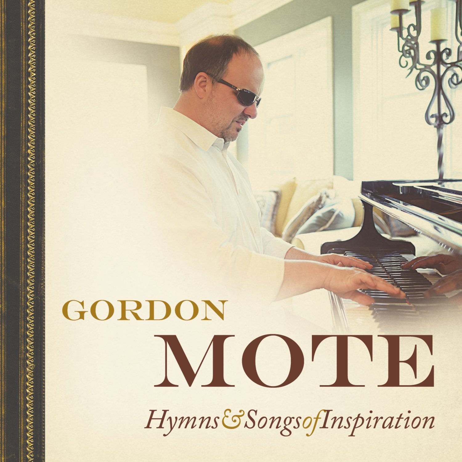 Gordon Mote - Hymns and Songs of Inspiration - Amazon.com Music