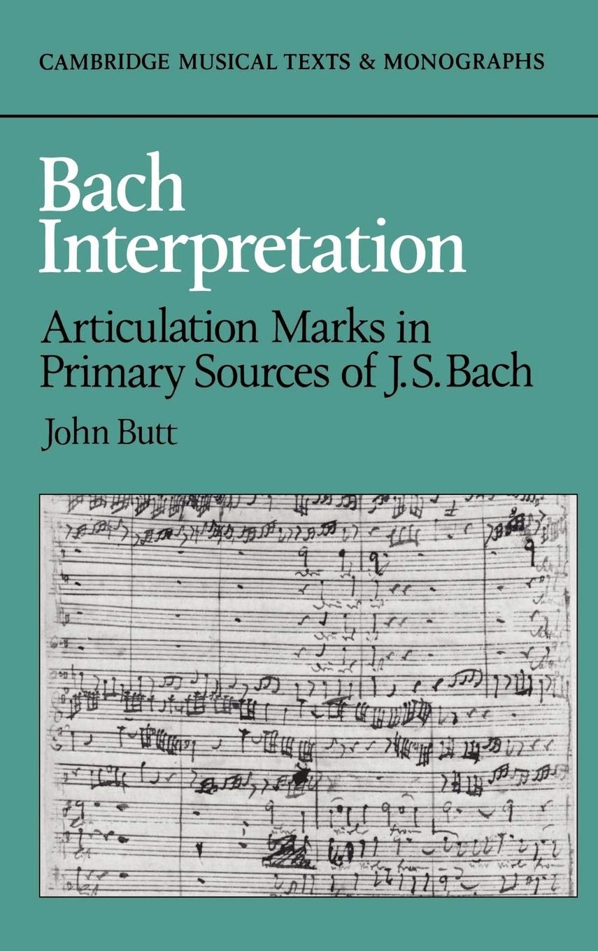 Bach Interpretation: Articulation Marks in Primary Sources of J. S ...