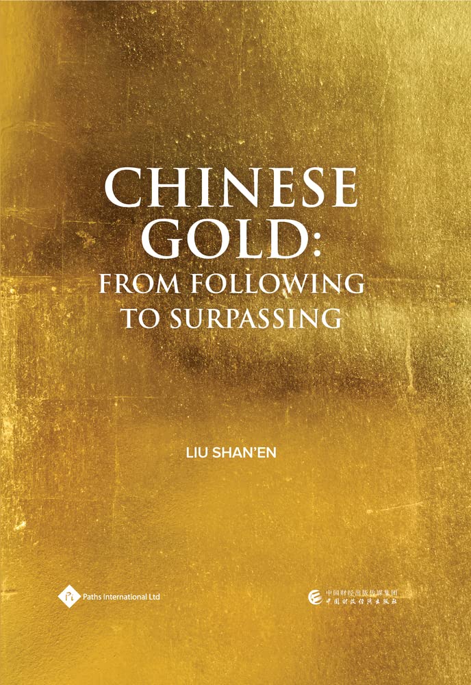 Amazon.com: Chinese Gold: From Following to Surpassing: 9781844646869 ...