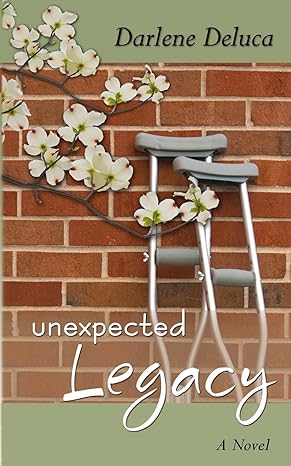 Unexpected Legacy: Deluca, Darlene: 9781481021739: Amazon.com: Books