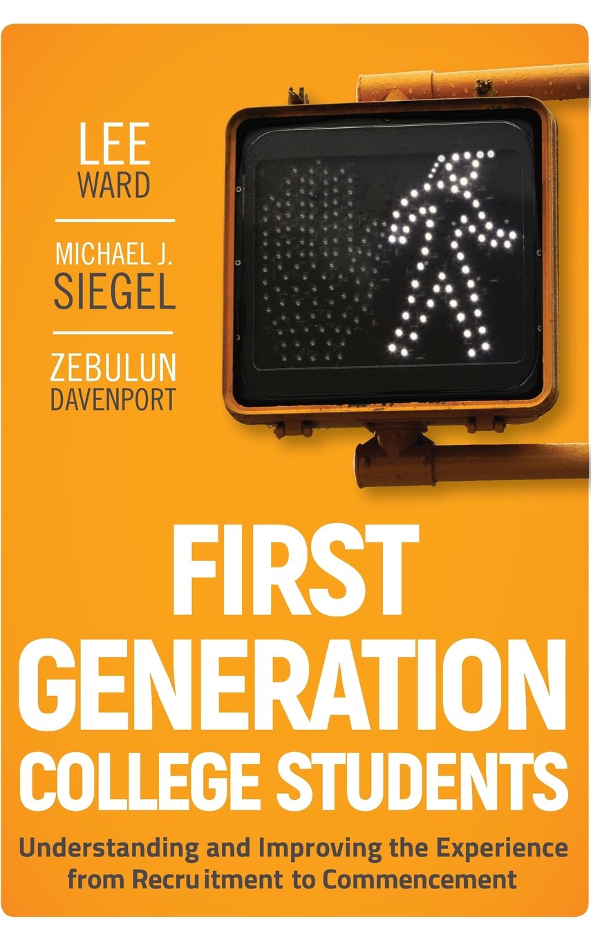 First-Generation College Students: Understanding and Improving the ...