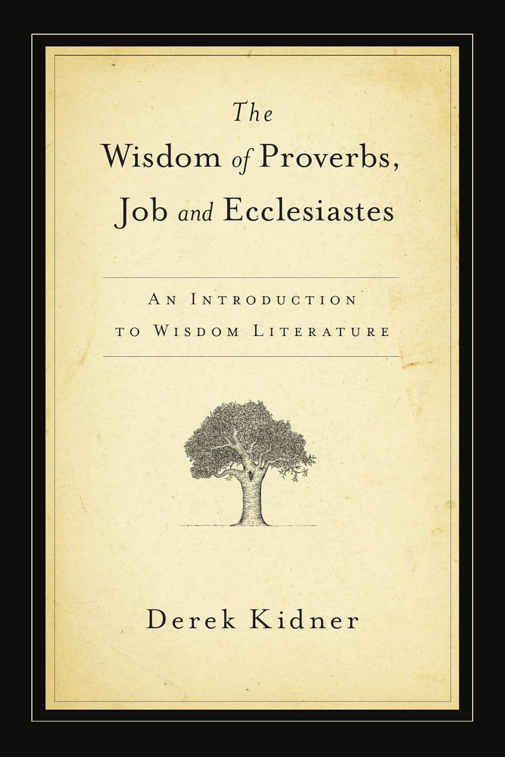 Amazon | The Wisdom of Proverbs, Job and Ecclesiastes: An Introduction ...
