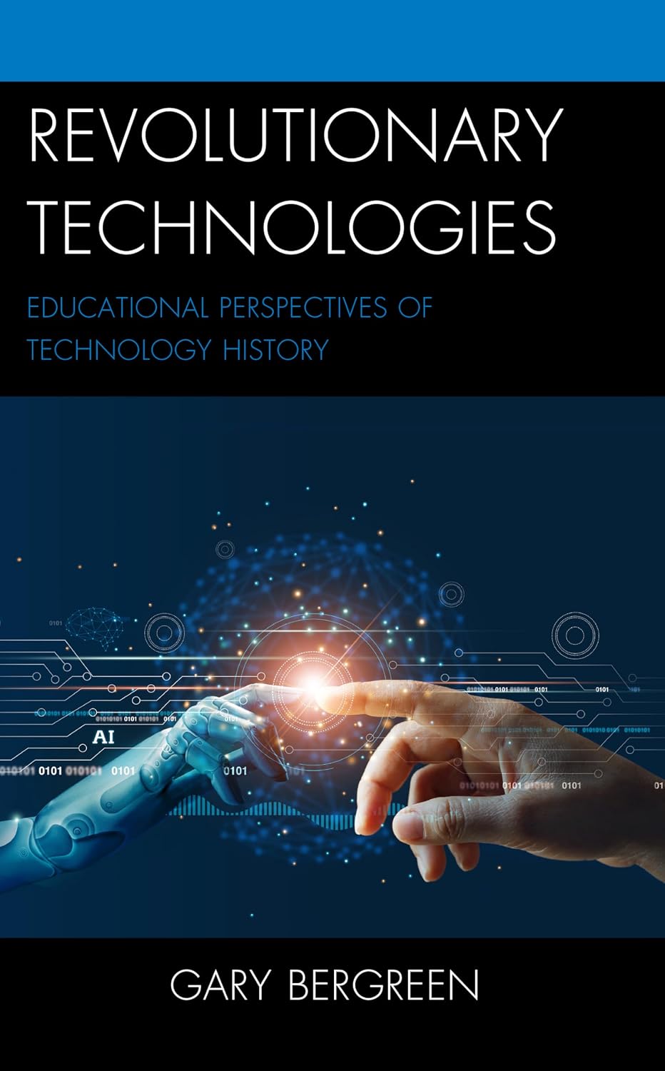 Revolutionary Technologies: Educational Perspectives of Technology ...