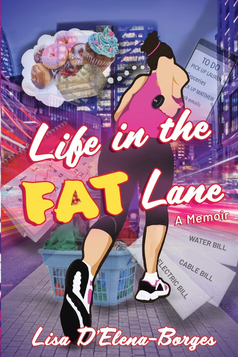 Life in the Fat Lane: D'Elena-Borges, Lisa: 9781952521133: Amazon.com ...