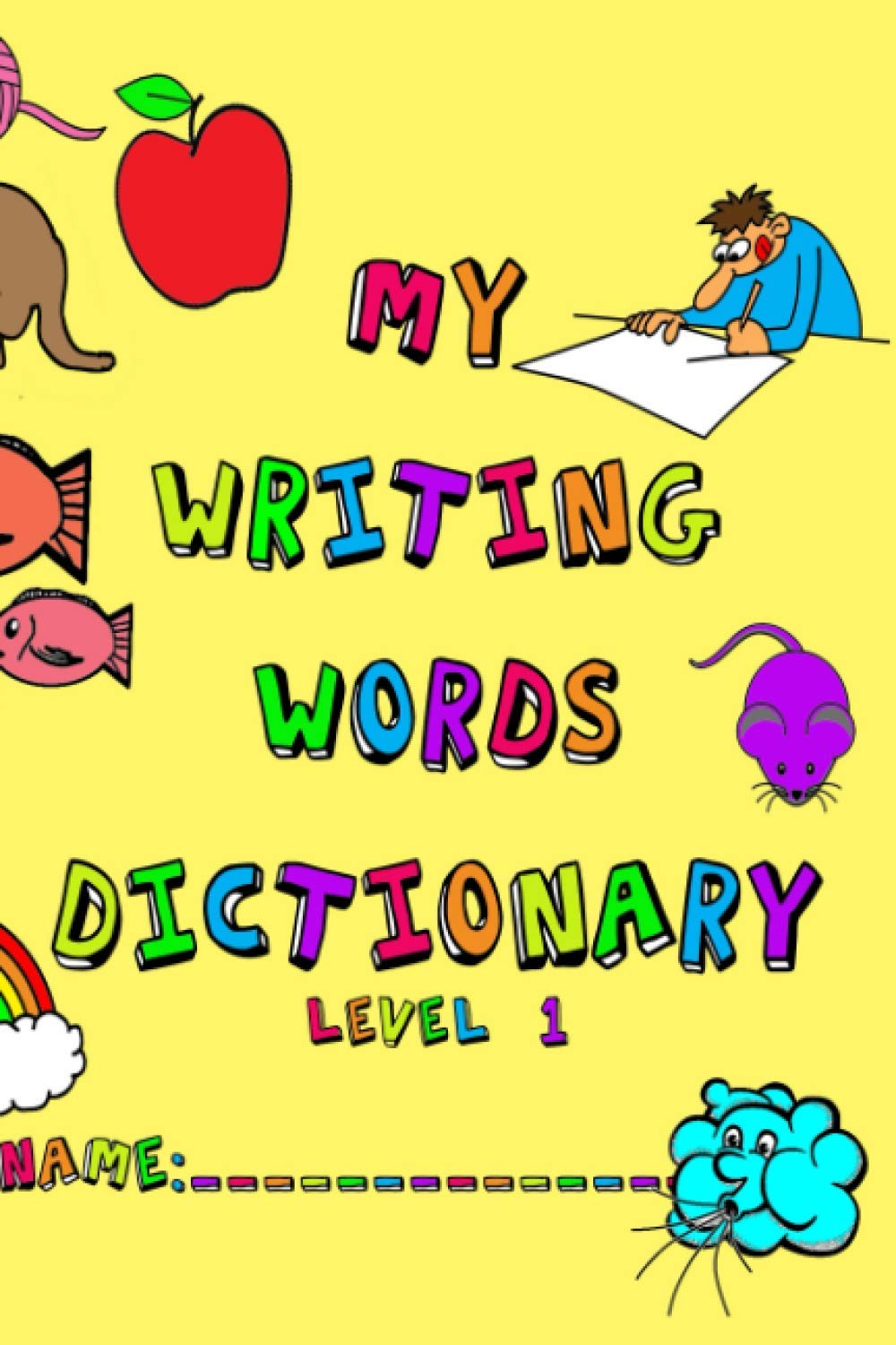 Amazon.com: My Writing Words Dictionary Level 1: Spelling Dictionary ...