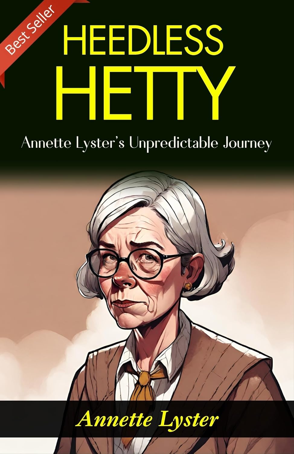 Heedless Hetty: Annette Lyster's Unpredictable Journey : Annette Lyster ...