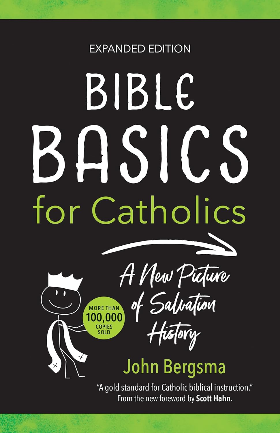 Bible Basics for Catholics (Expanded Edition): A New Picture of Salvation History (Engaging ...