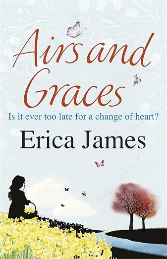 Airs and Graces: The gorgeously engrossing novel of second chances ...