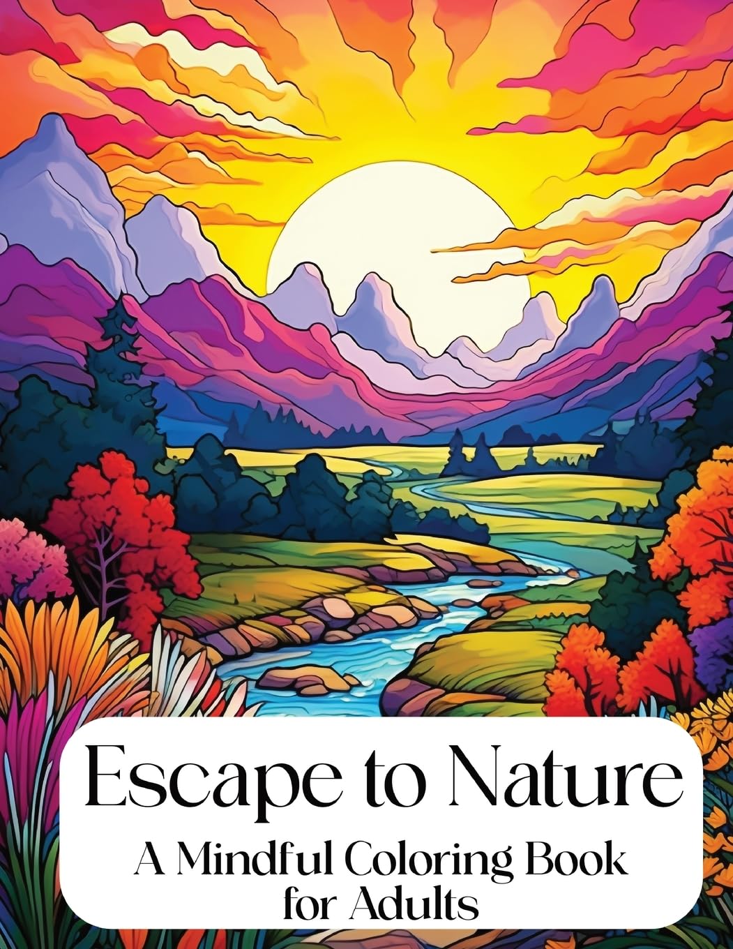 Escape to Nature: Mindful Coloring Book for Adults : Entertainment ...