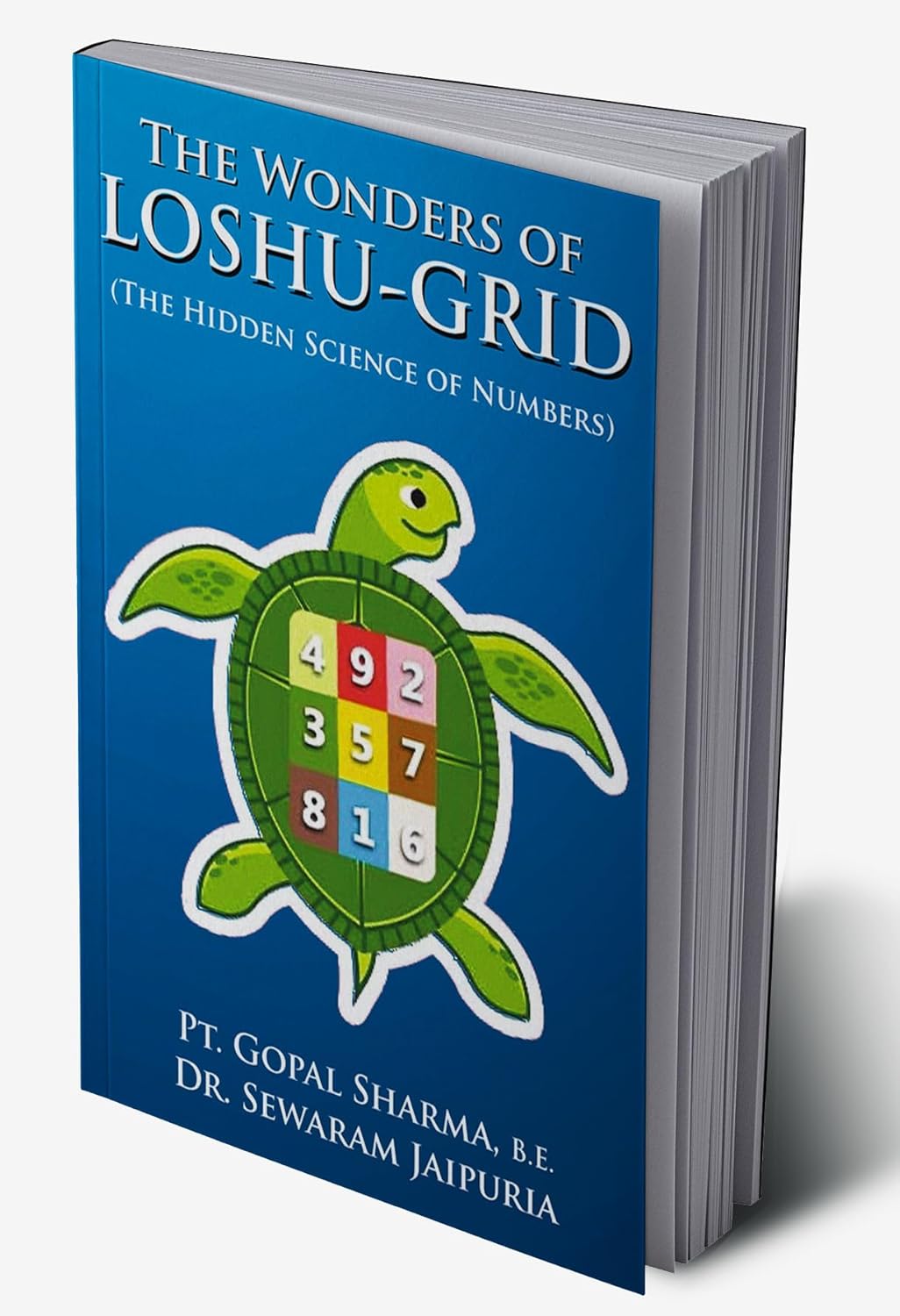 The Wonders of Loshu-Grid : Pt. Gopal Sharma, Dr. S. R. Jaipuria ...