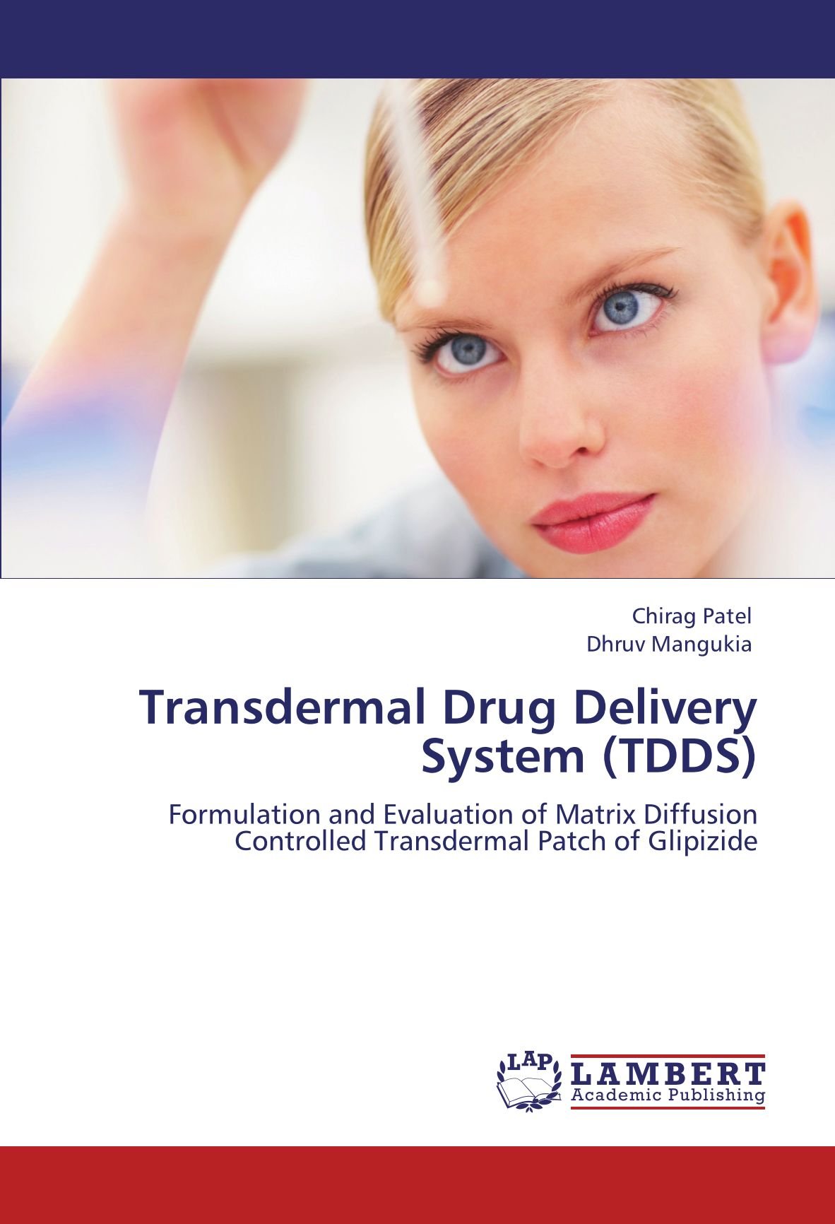 Buy Transdermal Drug Delivery System (TDDS): Formulation and Evaluation ...