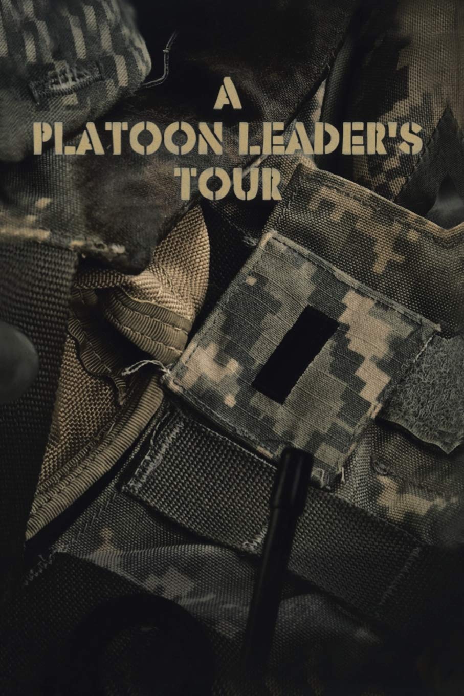 A Platoon Leader's Tour: Kilner, Pete, Self, Nate: 9781477299449 ...