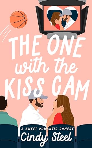 Amazon.com: The One with the Kiss Cam eBook : Steel, Cindy: Kindle Store