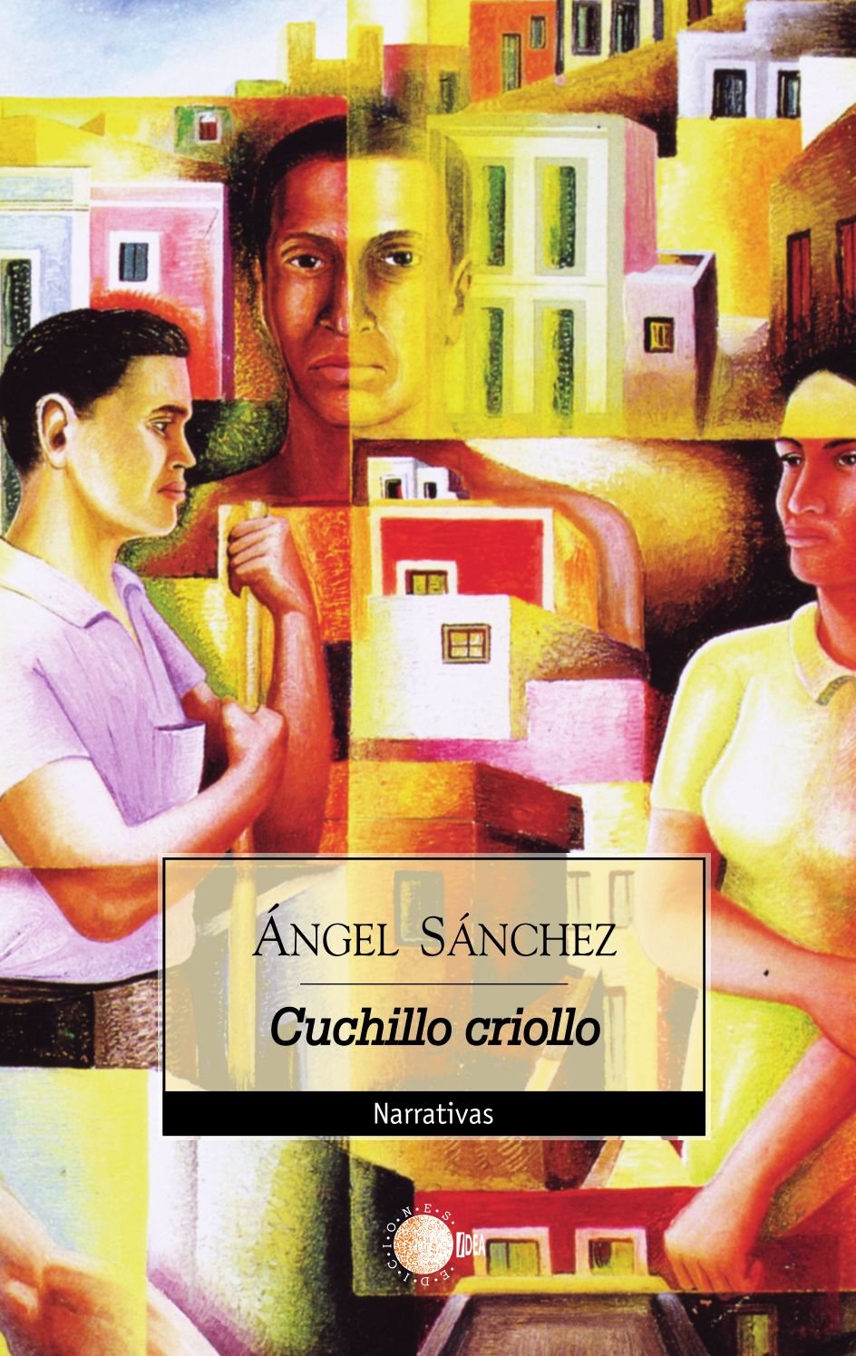 Cuchillo criollo (Spanish Edition): ÁngelSánchez, ÁngelSánchez ...