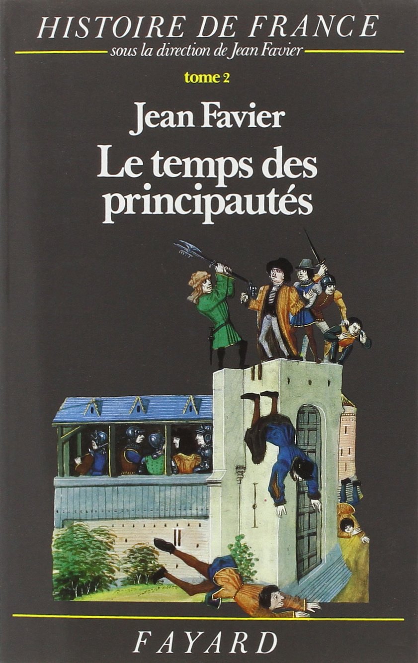 Amazon.com: Le Temps des principautés: Histoire de France (1000-1515 ...