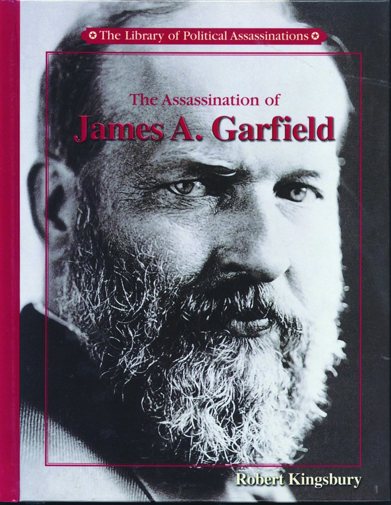 Amazon.com: The Assassination of James A. Garfield (Library of ...