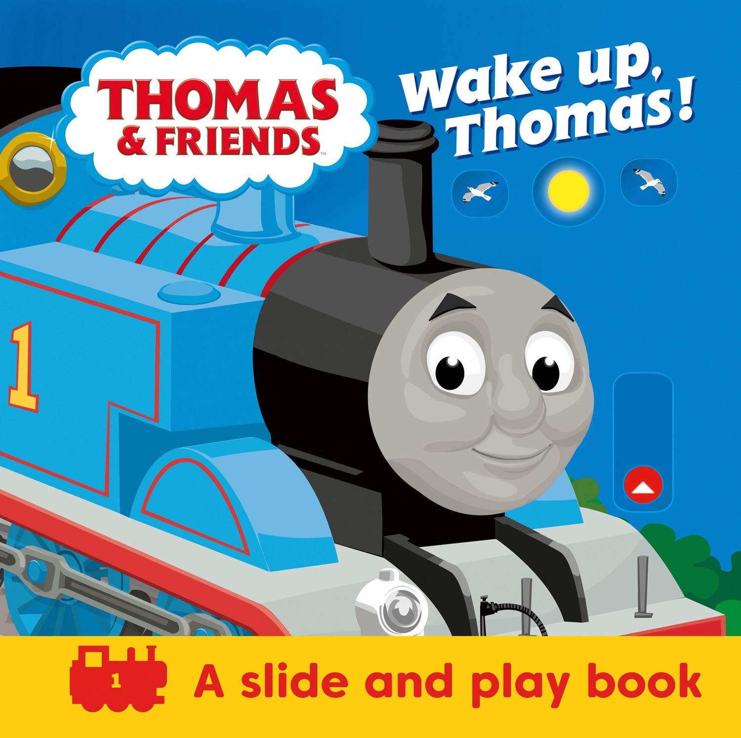 Thomas & Friends: Wake up, Thomas! (A Slide & Play Book): Pull the tabs ...