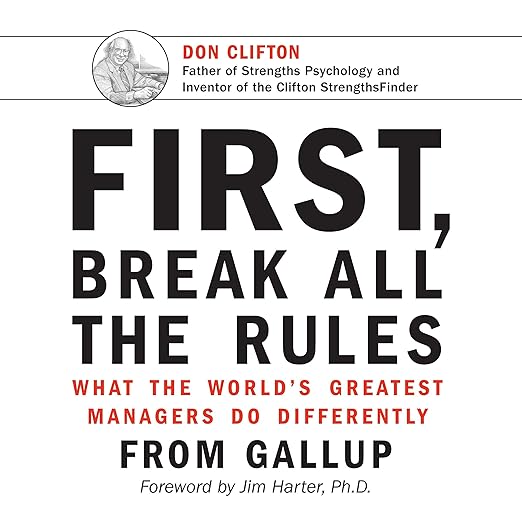 Amazon.com: First, Break All the Rules: What the World's Greatest ...