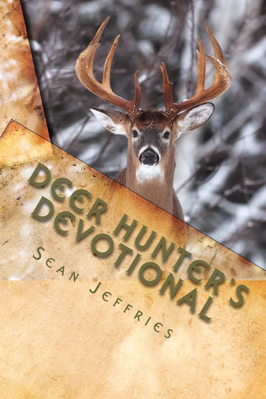 Amazon.com: Deer Hunter's Devotional: Hunting for the Heart of God ...