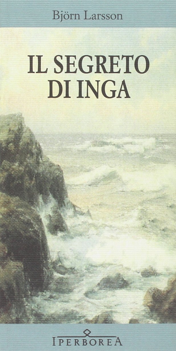 Il segreto di Inga: Larsson, Björn: 9788870911329: Amazon.com: Books