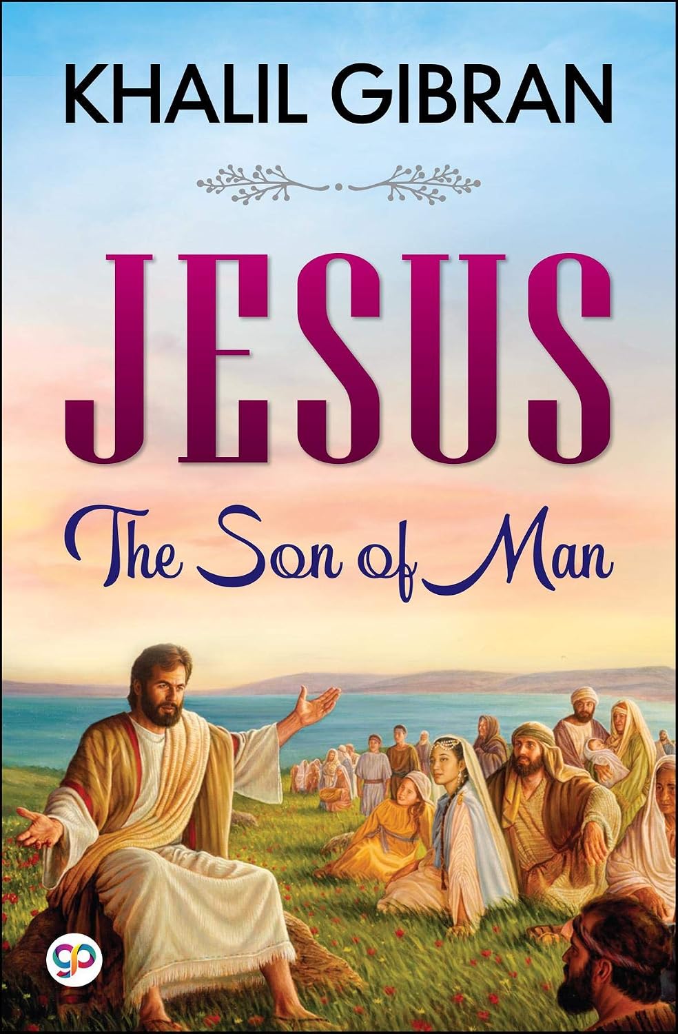 Jesus: The Son of Man - Kindle edition by Gibran, Kahlil. Religion ...
