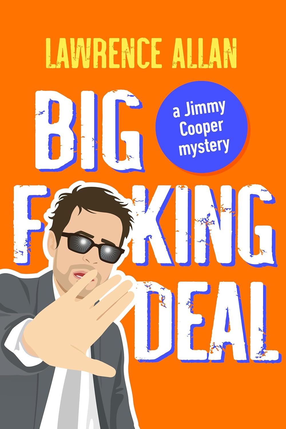 Big F@!king Deal: A Jimmy Cooper Mystery (Jimmy Cooper Mysteries Book 2 ...