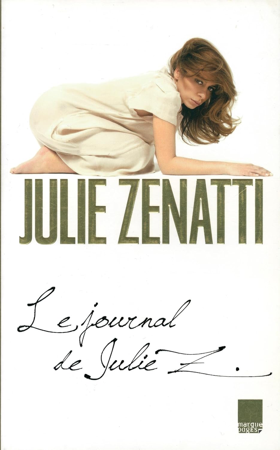 Amazon.com: Le journal de Julie Z.: 9782915397253: Julie Zenatti: Books