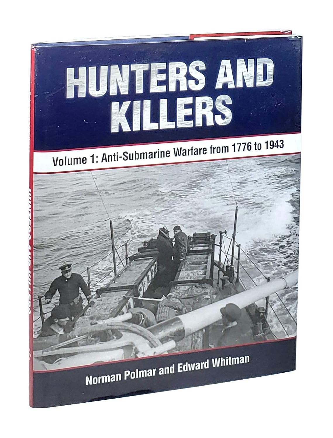 Amazon | Hunters and Killers: Anti-Submarine Warfare from 1776 to 1943 ...