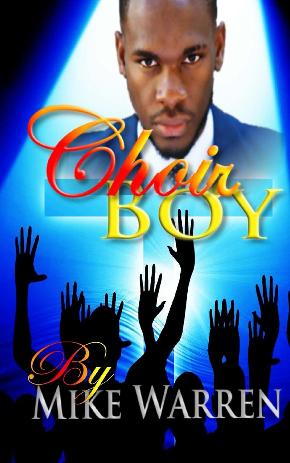 Choir Boy - Kindle edition by Warren, Mike. Literature & Fiction Kindle ...