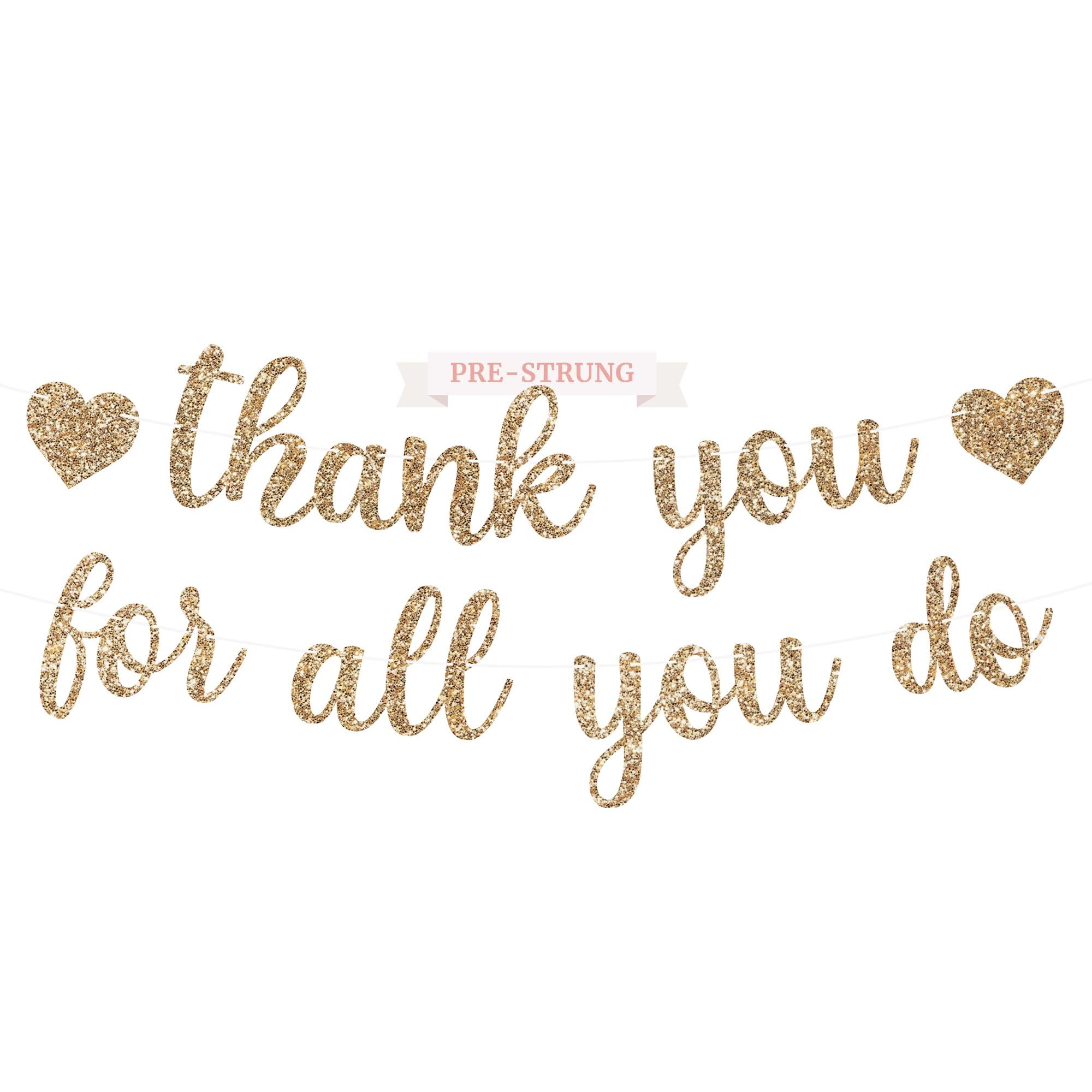 Amazon.com: Pre-Strung Thank You For All You Do Banner - NO DIY - Gold ...