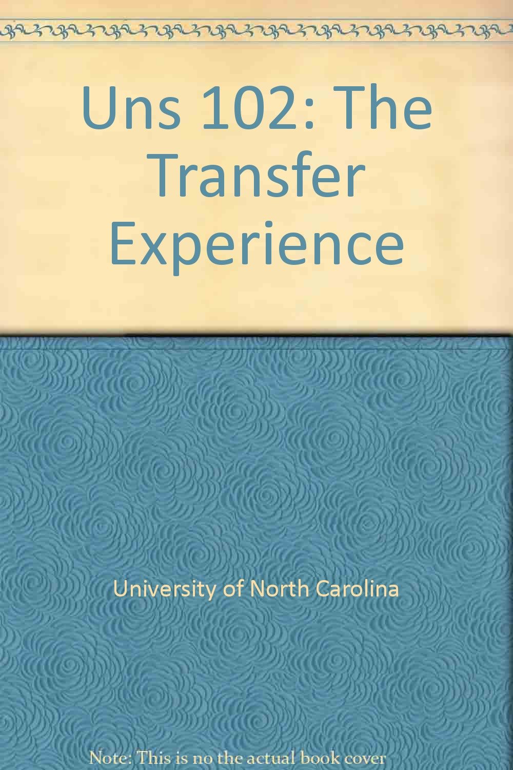 UNS 102: The Transfer Experience: Uncg Student Academic Services ...