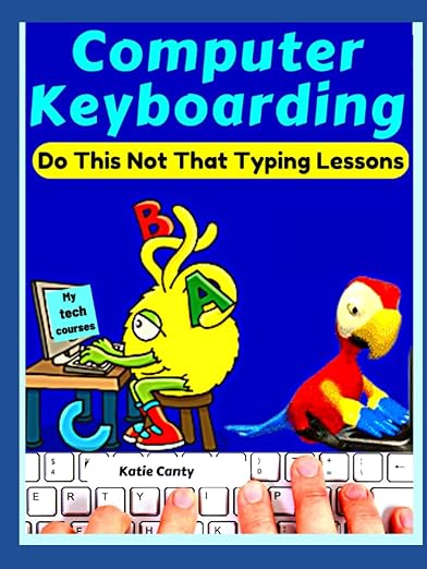 Computer Keyboarding Do This Not That Typing Lessons (Books Typing ...