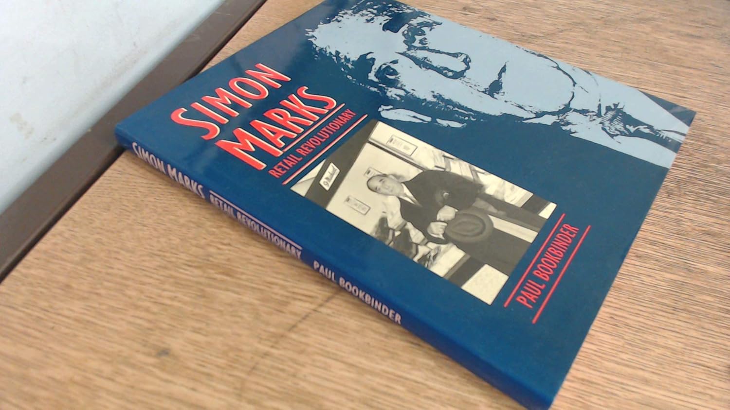 Simon Marks: Retail Revolutionary: Amazon.co.uk: Bookbinder, Paul ...