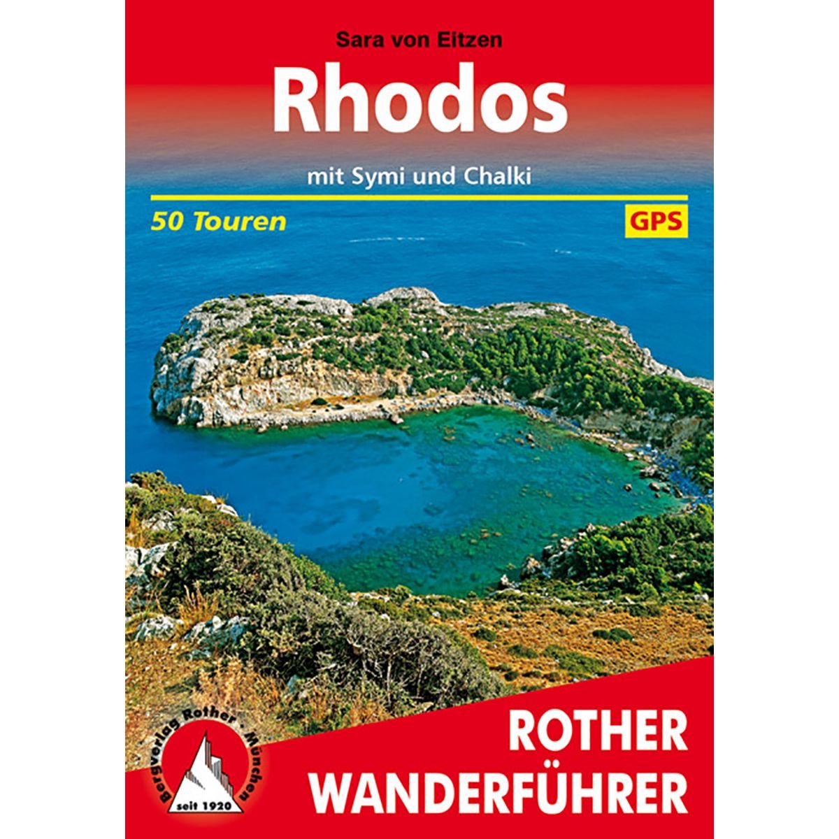 Rhodos mit Symi und Chalki: 50 Touren mit GPS-Tracks (Rother ...