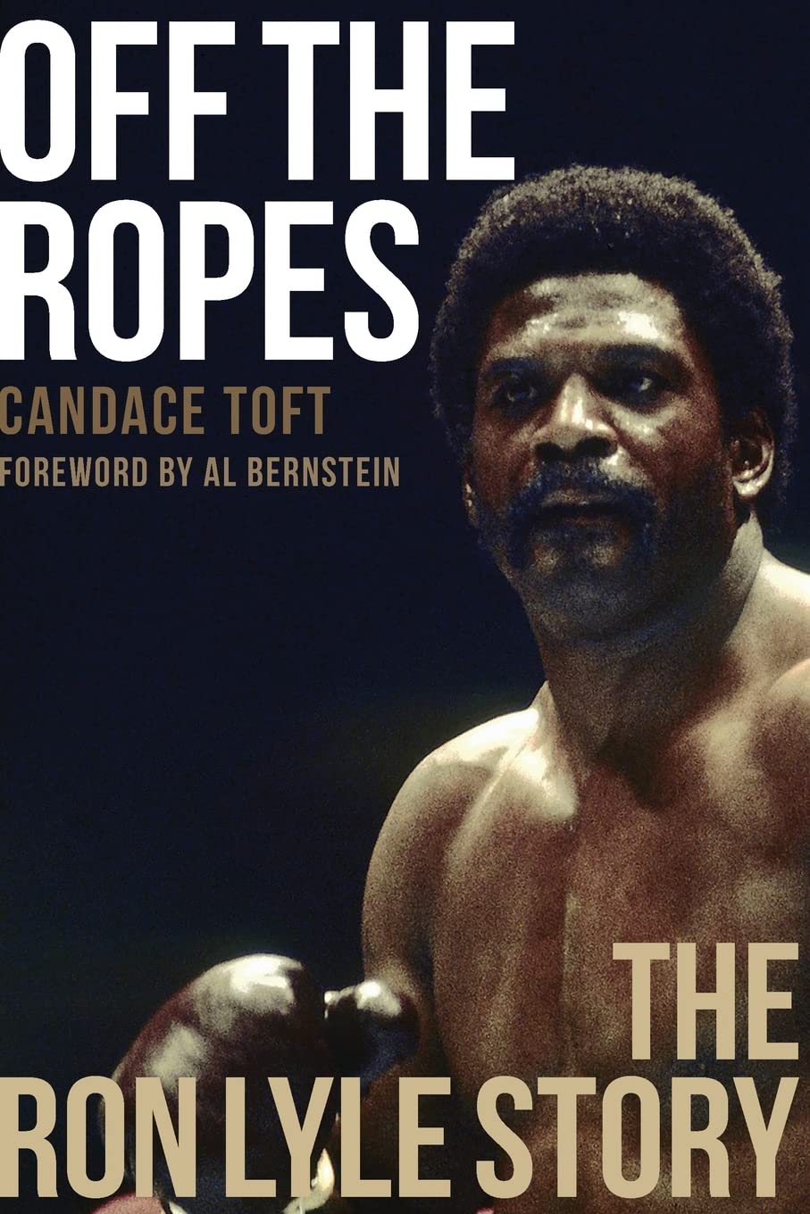 Amazon.com: Off The Ropes: The Ron Lyle Story: 9781949590005: Candace ...