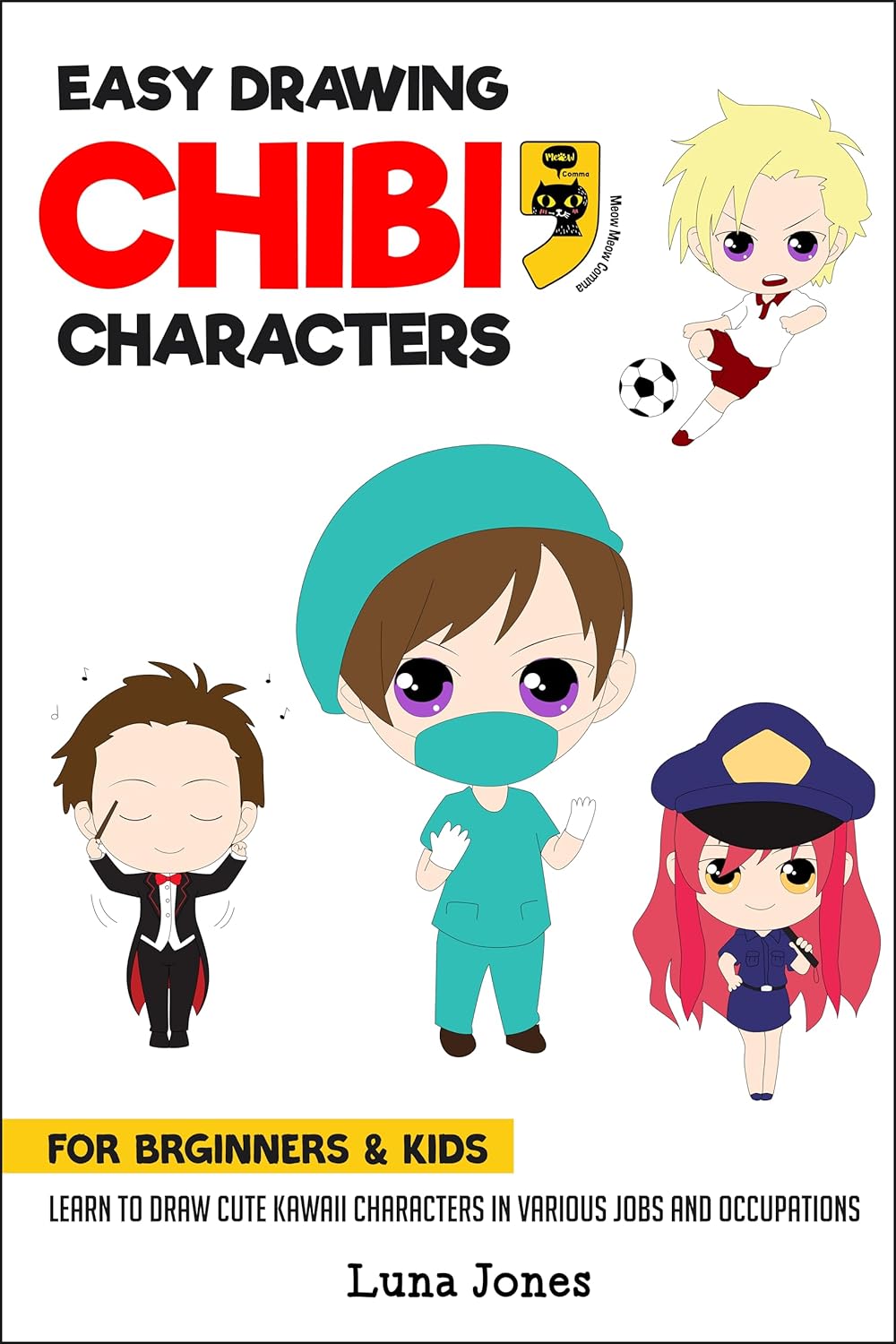 Amazon | Easy Drawing Chibi Characters for Beginners & Kids : Learn to ...