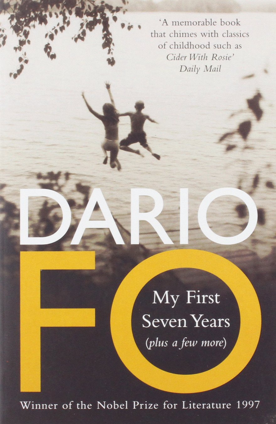 My First Seven Years (Plus a Few More): Dario Fo, Joseph Farrell ...