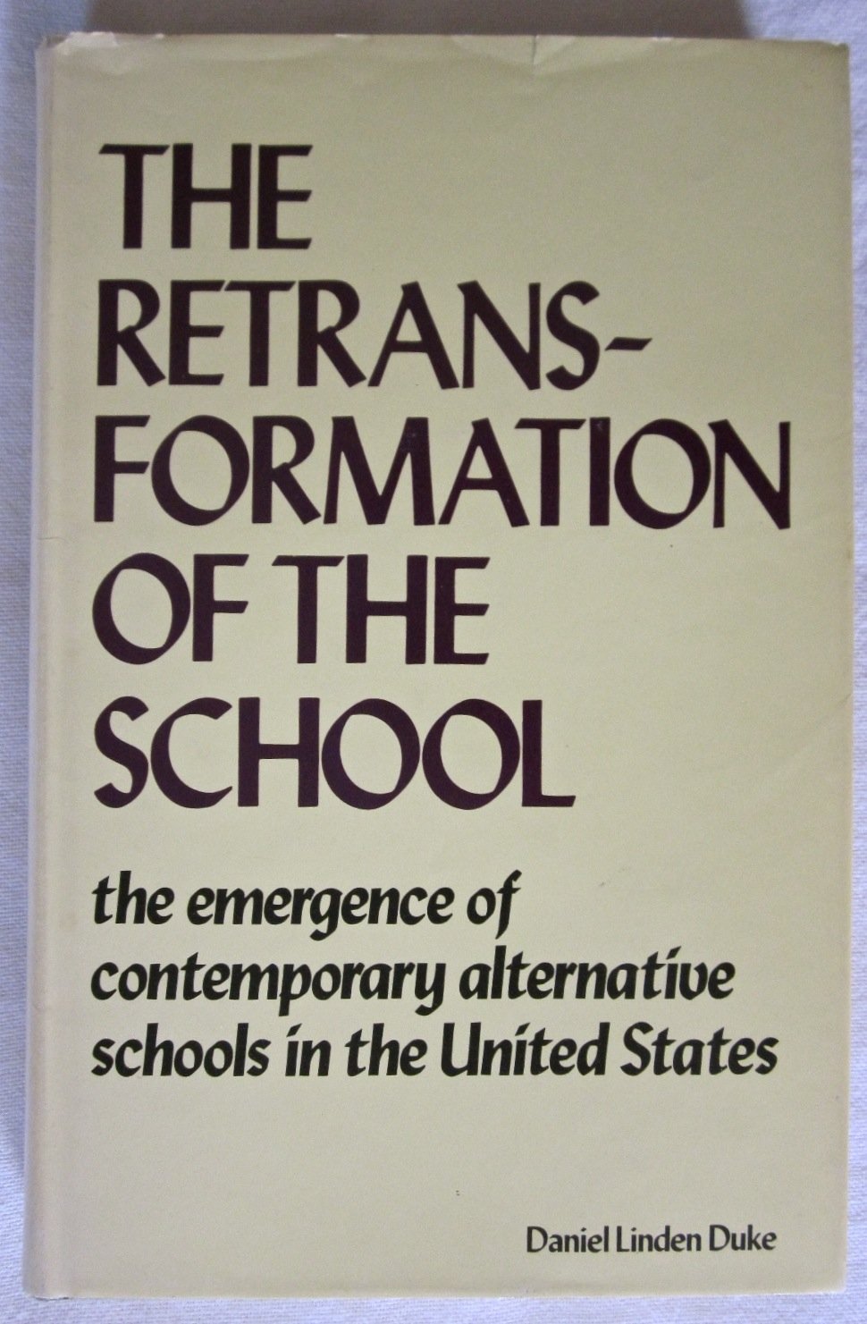 The Retransformation of the School: the Emergence of Contemporary ...