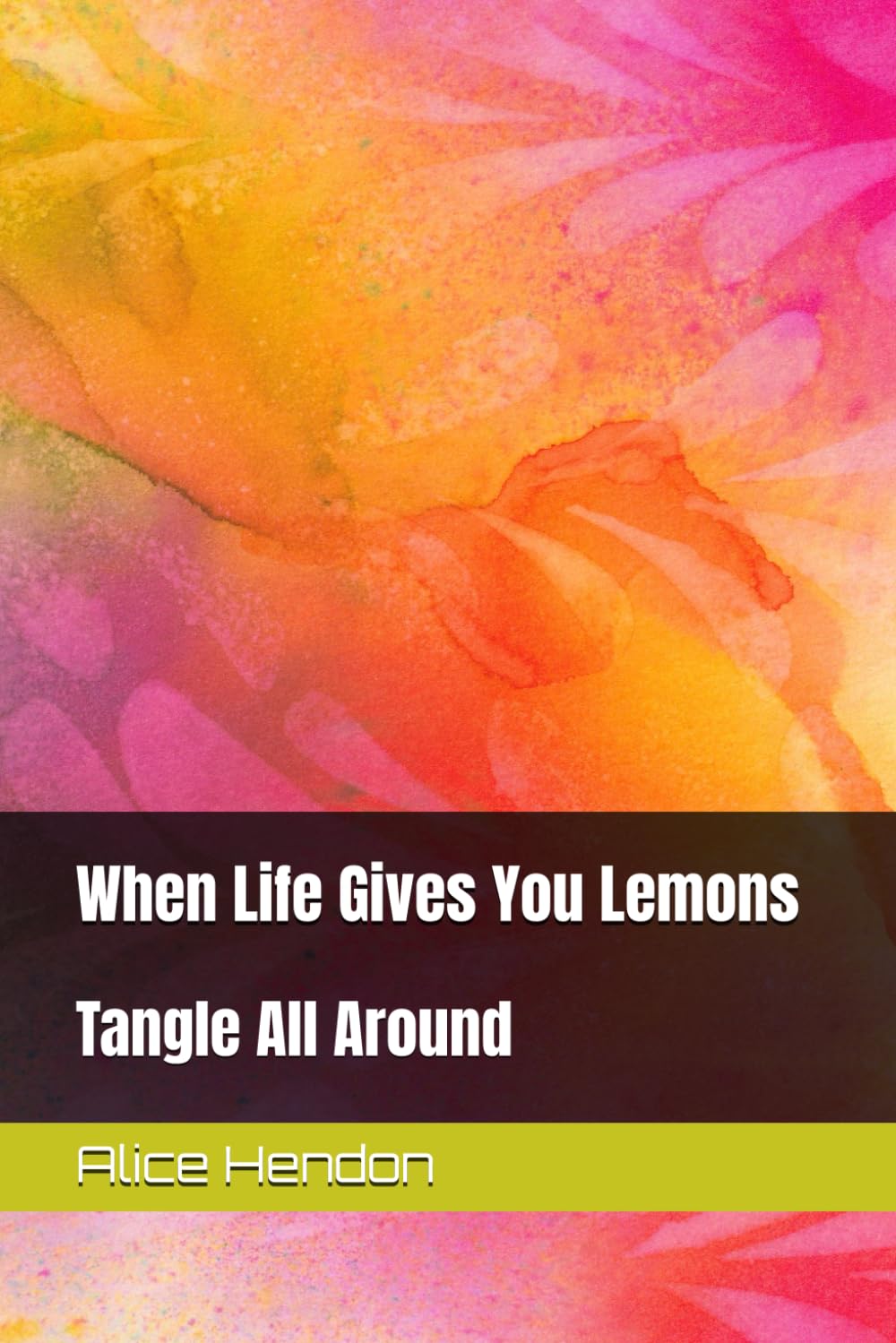 When Life Gives You Lemons: Tangle All Around (Tangle Starts ...