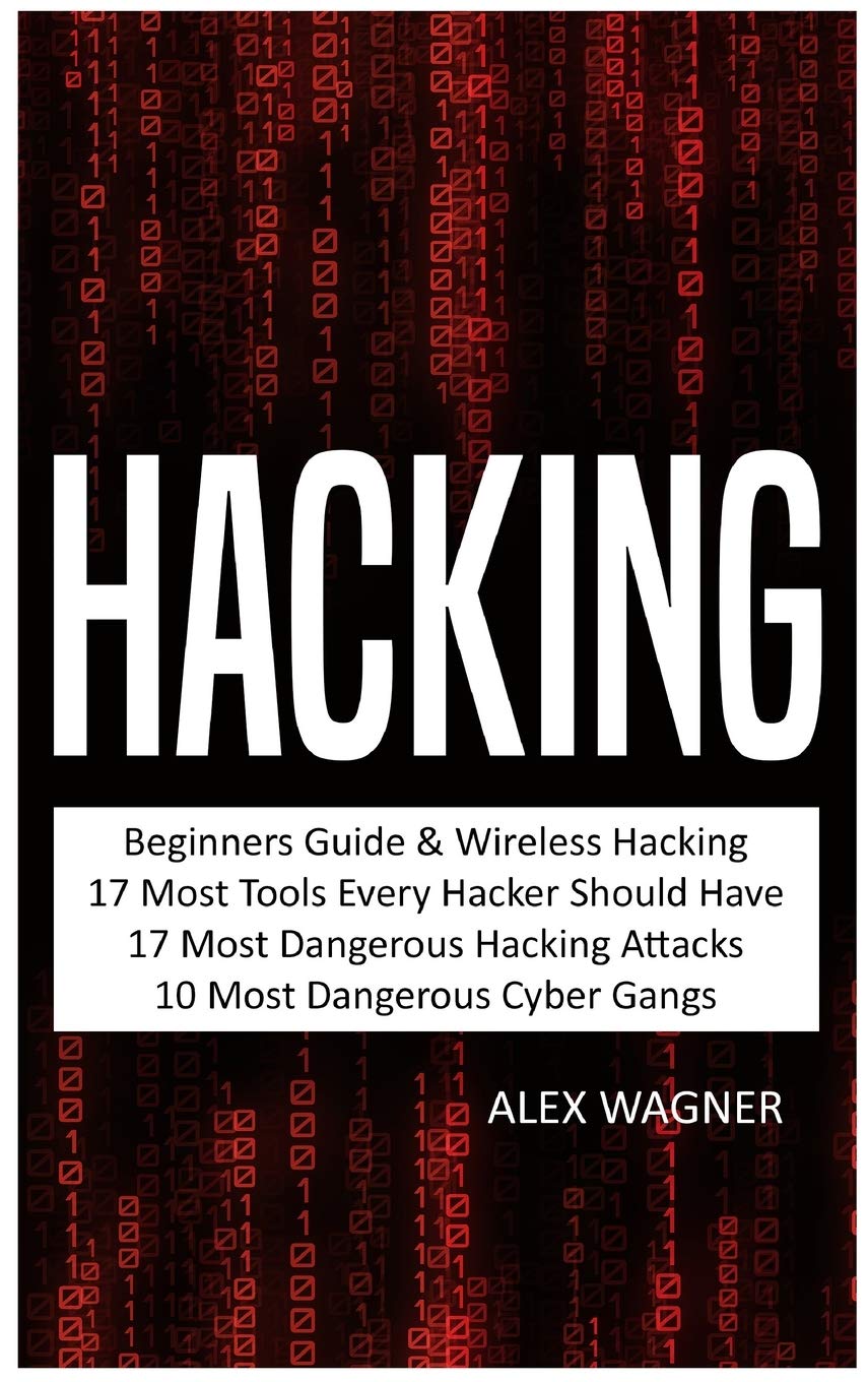 Buy Hacking Beginners Guide Wireless Hacking 17 Must Tools Every Hacker Should Have 17 Most
