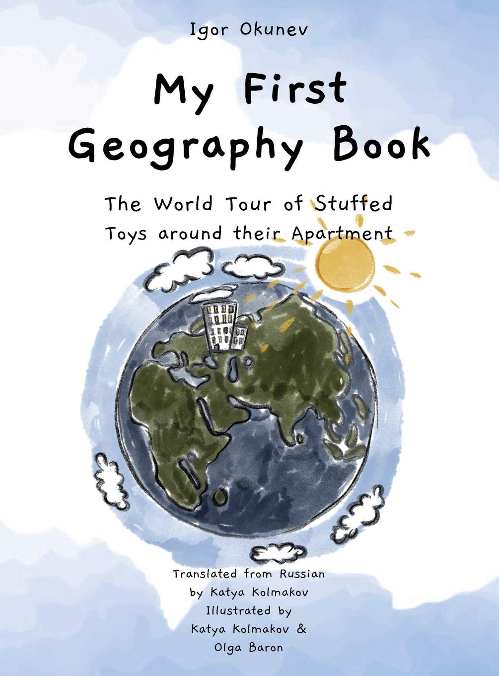 My First Geography Book: The World Tour of Stuffed Toys around their ...