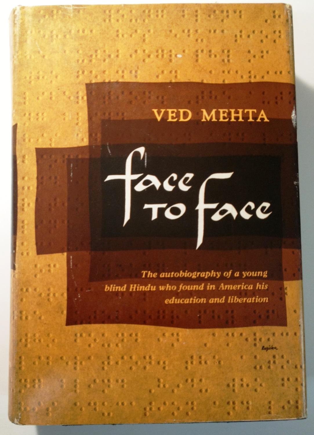 Face to face,: An autobiography: Mehta, Ved: Amazon.com: Books