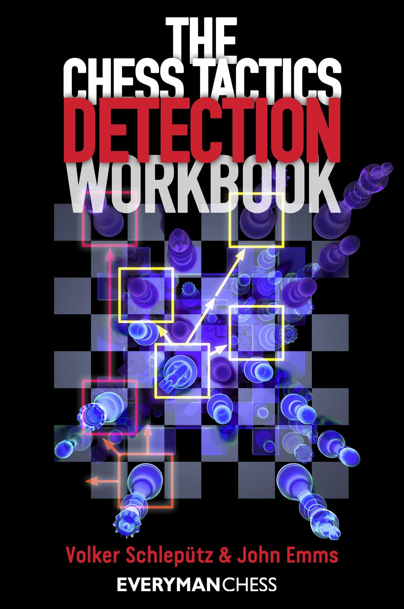The Chess Tactics Detection Workbook (Everyman Chess): Schlepütz ...